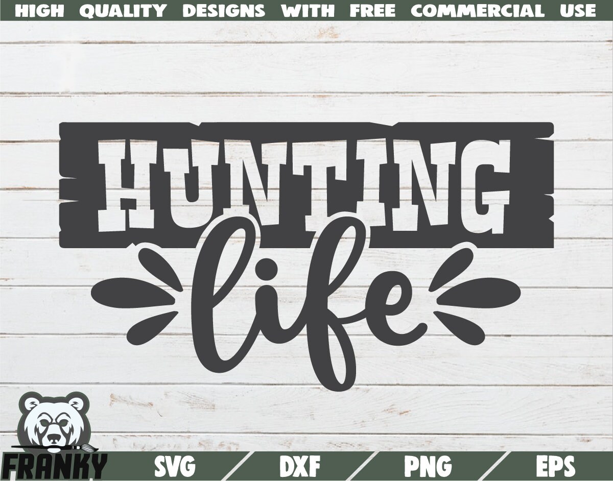Hunting Life SVG Instant Download Printable Cut File | Etsy