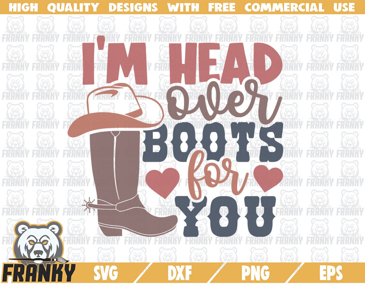 I'm Head Over Boots for You SVG Cut File DXF File - Etsy