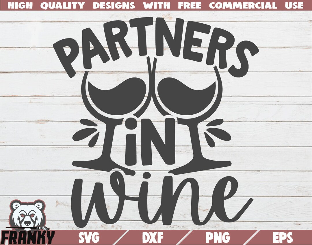 Partners in Wine SVG - Instant Download - Printable Cut File ...