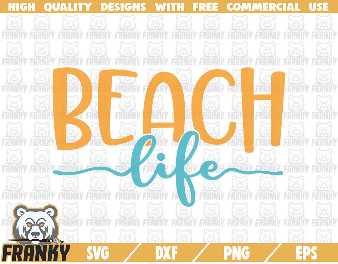 Beach Life SVG - Beach Life Cut File - Beach Life DXF - Beach Shirt Svg ...