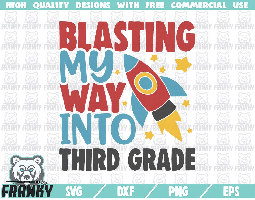 Blasting My Way Into Third Grade SVG - 3rd Grade Shirt Svg - Back to ...
