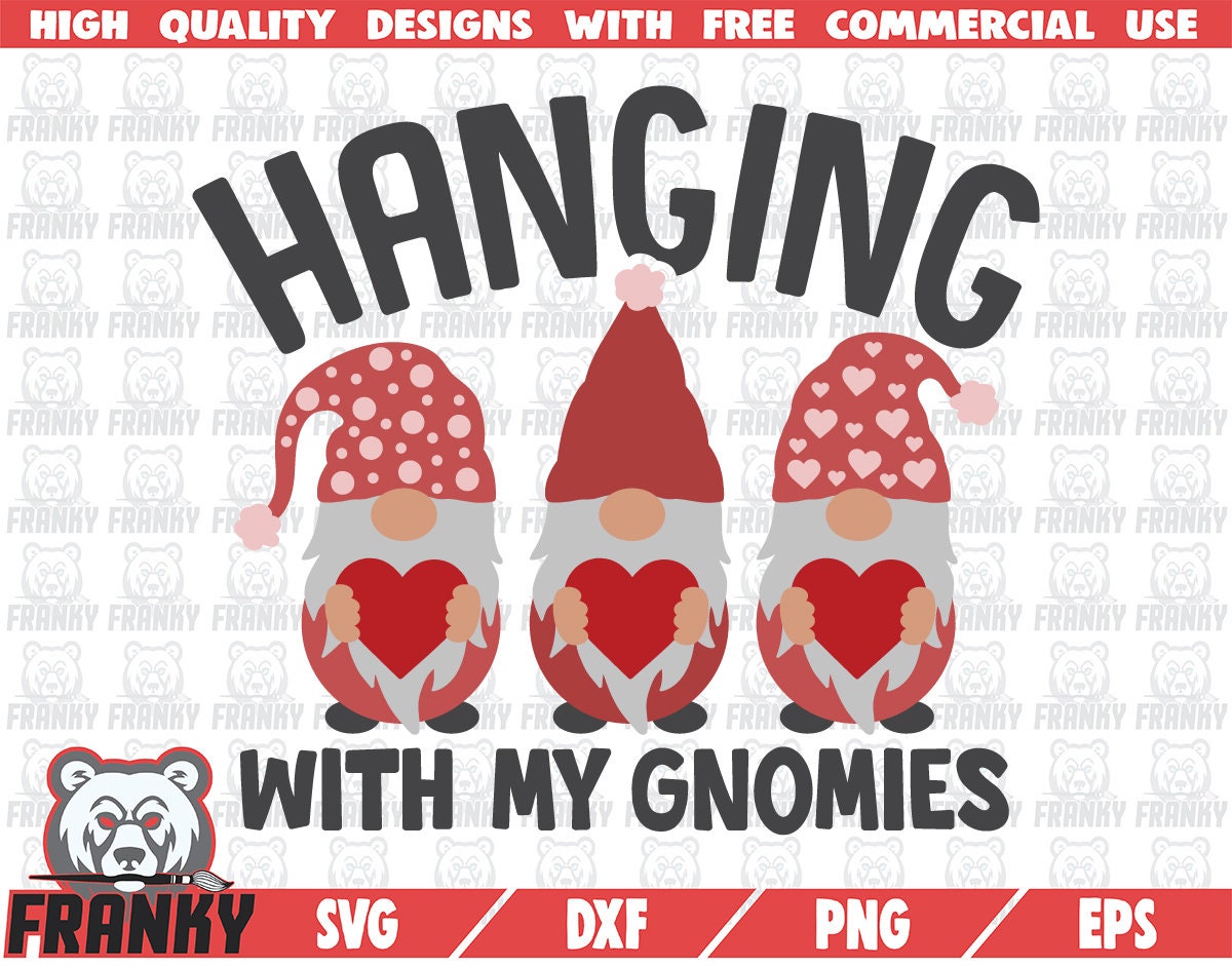 Hanging with my gnomies SVG Instant download Printable cut | Etsy