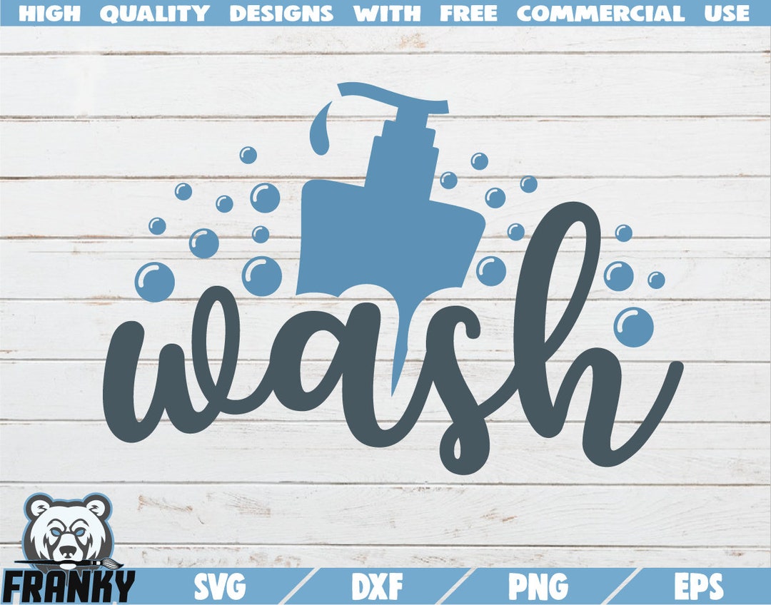 Wash SVG Archivo de corte Archivo DXF Lávese las manos SVG Jabón svg ...