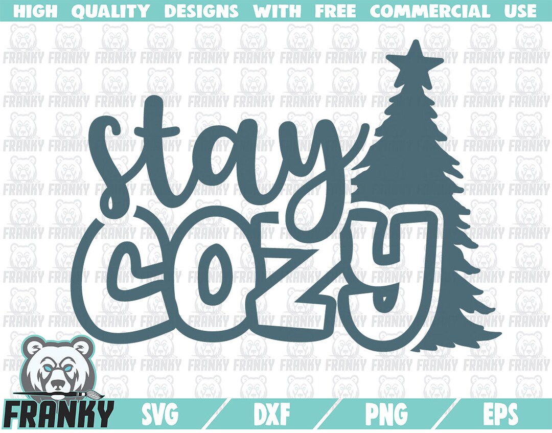 Stay Cozy SVG Instant Download Printable Cut File Commercial Use Winter ...