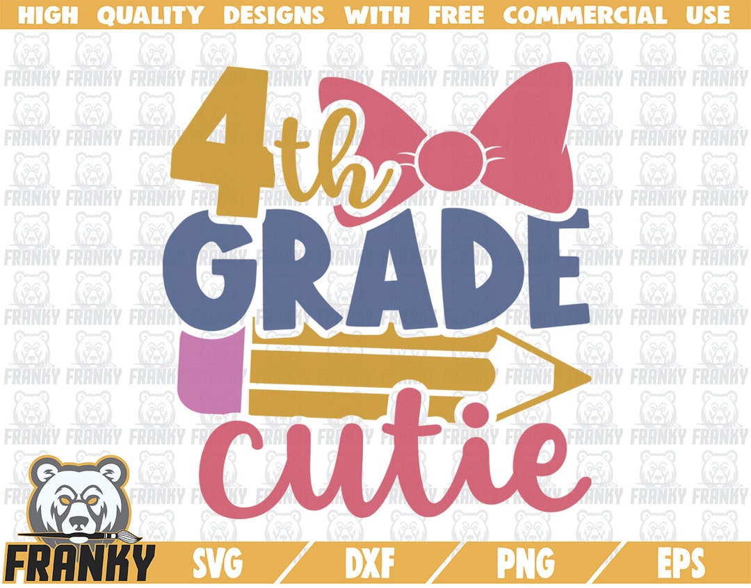 4th Grade Cutie SVG - Cut File - DXF File - Fourth Grade Cutie SVG ...