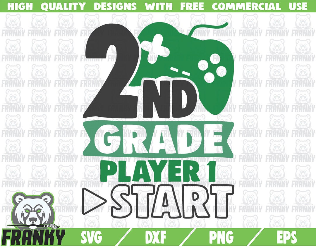 2nd Grade Player 1 Start SVG - Cut File - DXF File - Back to School Svg ...