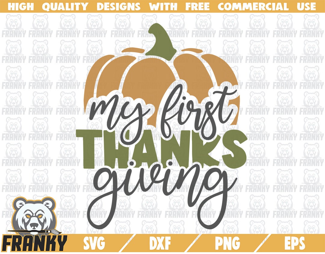 My First Thanksgiving SVG - Cut File - DXF File - Pumpkin Svg - Fall ...