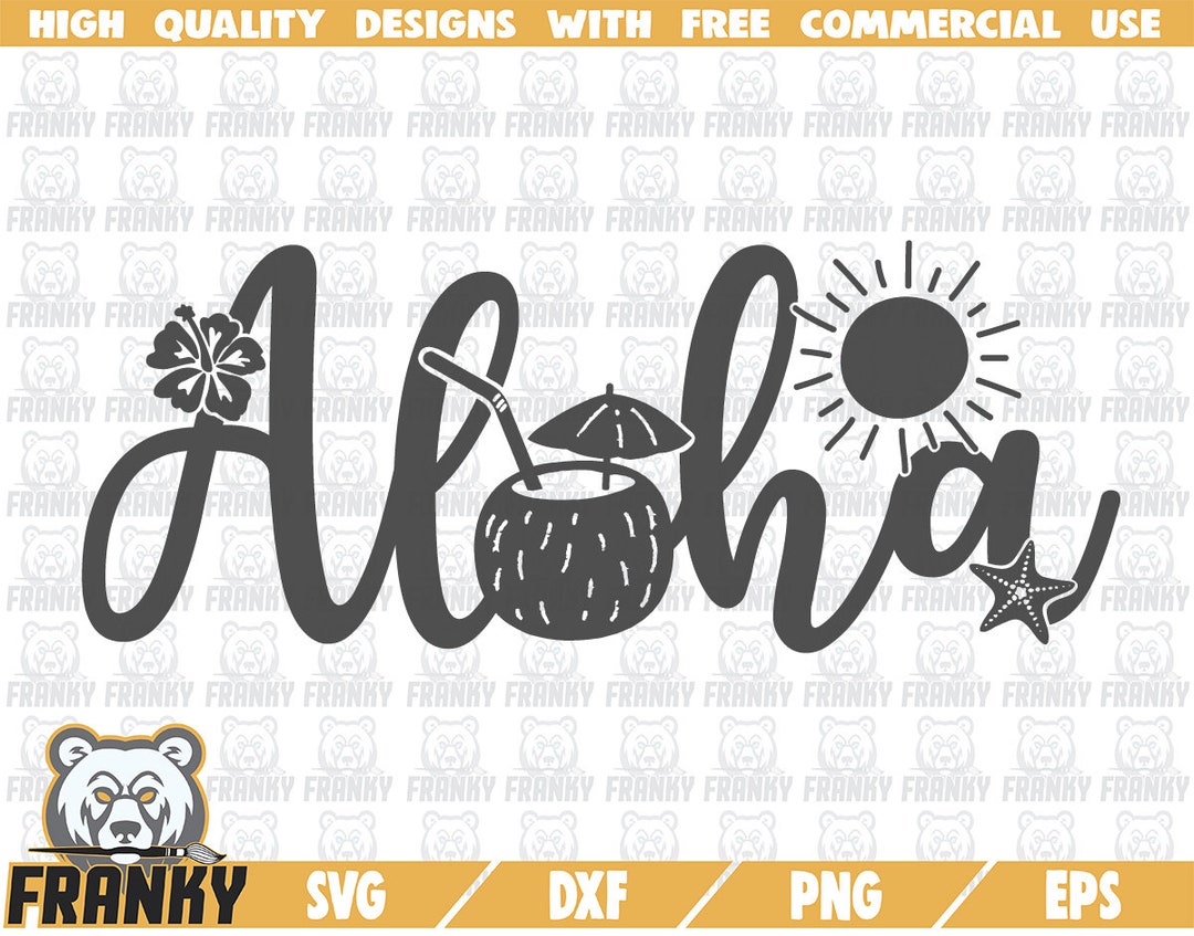 Aloha SVG - Aloha Cut File - Dxf File - Summer SVG - Beach Shirt Svg ...