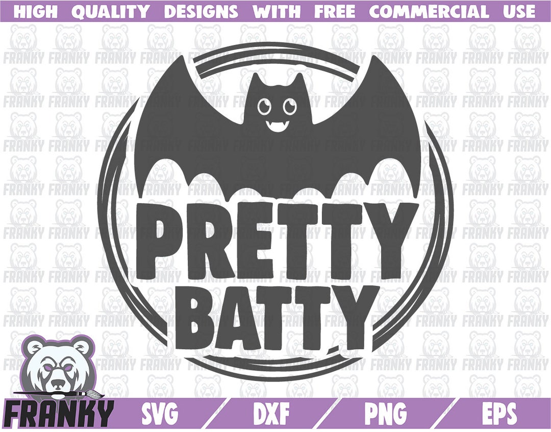 Pretty Batty SVG - Cut File - DXF File - Halloween Shirt Svg - Bat Svg ...
