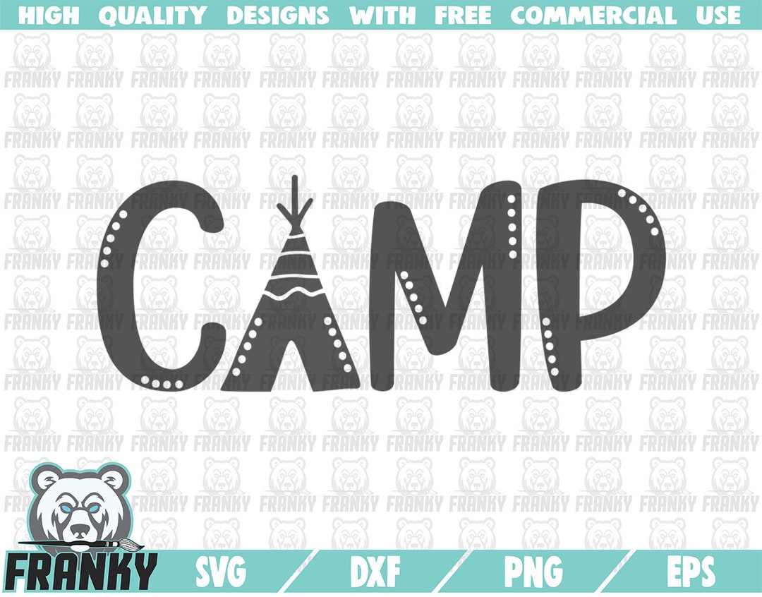Camp SVG - Camp Cut File - Dxf File - Camping Svg - Tent SVG - Camper ...