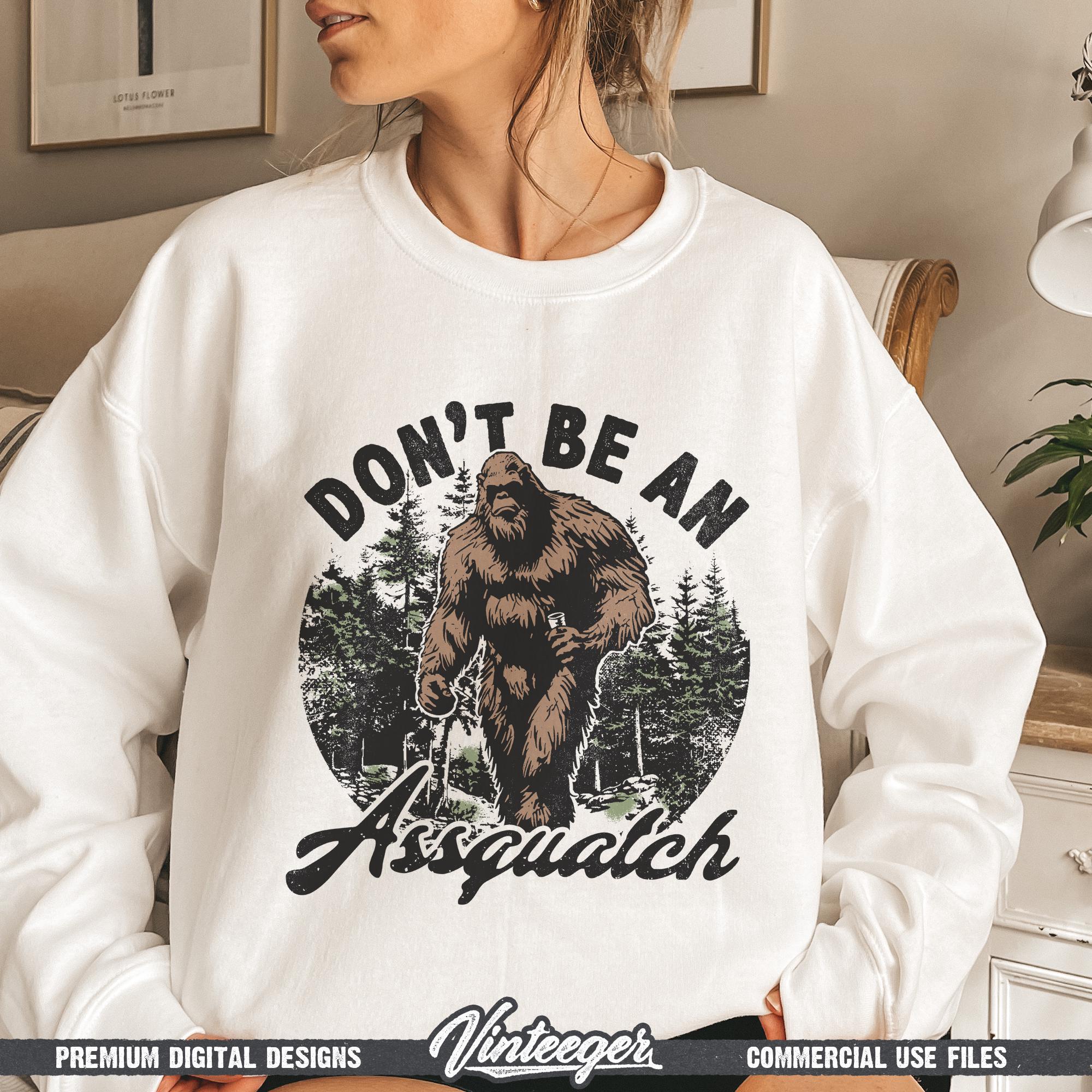 Don't Be an Assquatch Png | Bigfoot Shirt Design | Retro Sublimation ...