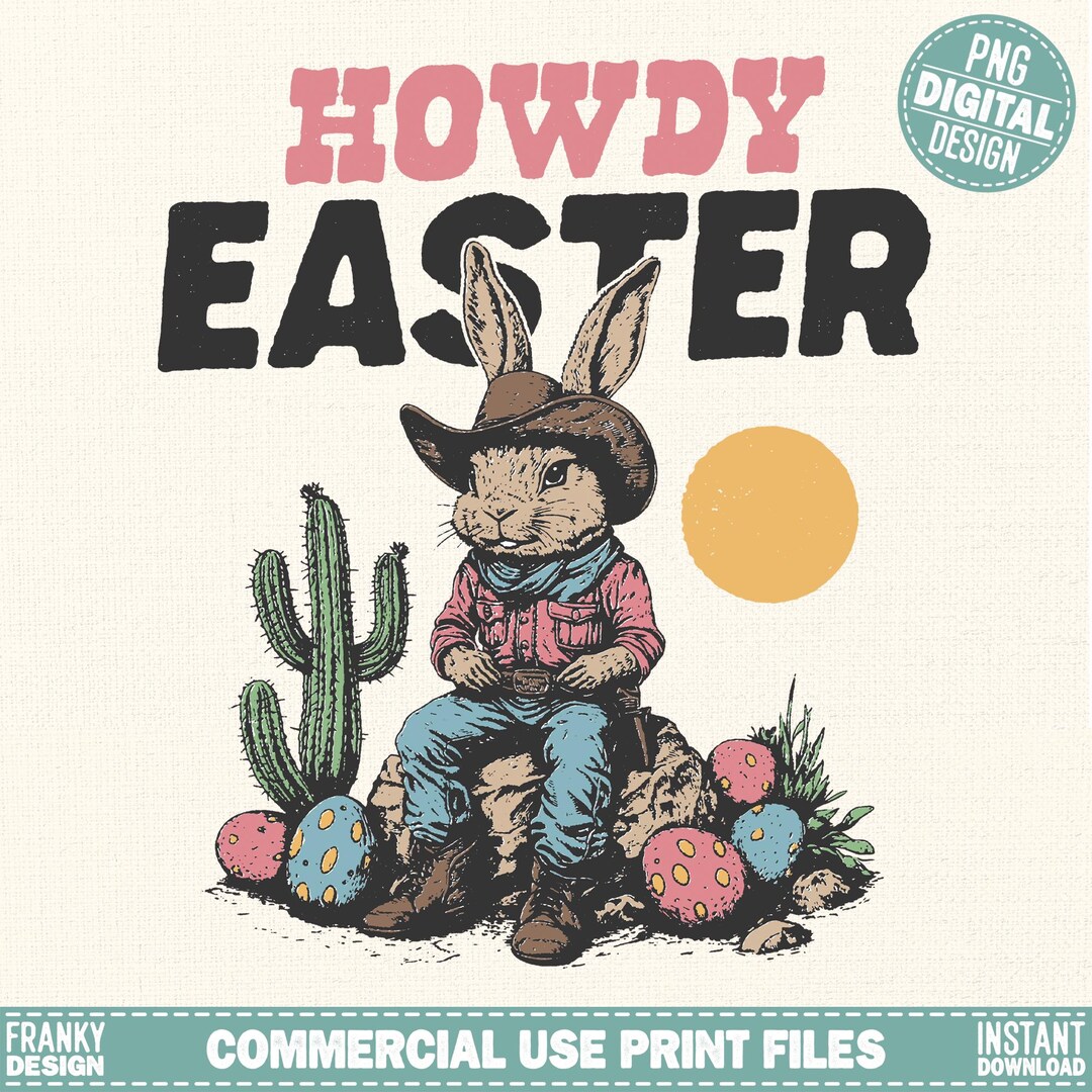 Howdy Easter PNG - Cowboy Easter Bunny T-shirt Design PNG, Western ...