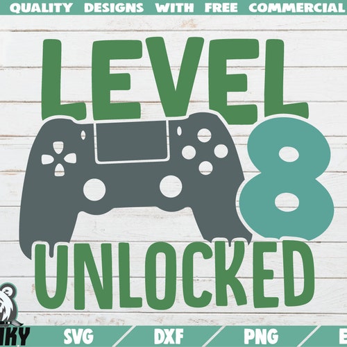 Level 8 Unlocked Svg 8th Birthday Boy Girl Kids Eight Years - Etsy