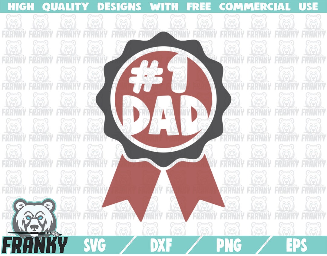 Number One Dad SVG - Cut File - DXF File - Best Dad SVG - Best Father ...