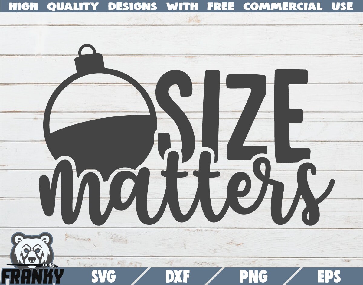 Size Matters SVG Instant Download Printable Cut File - Etsy UK