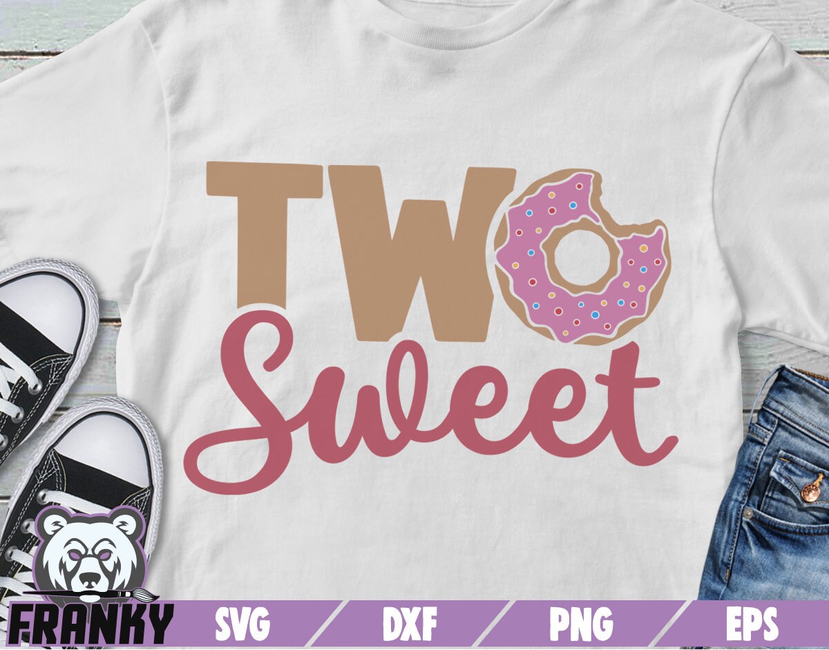 Two Sweet SVG Cut File DXF File Birthday Girl Svg Two | Etsy