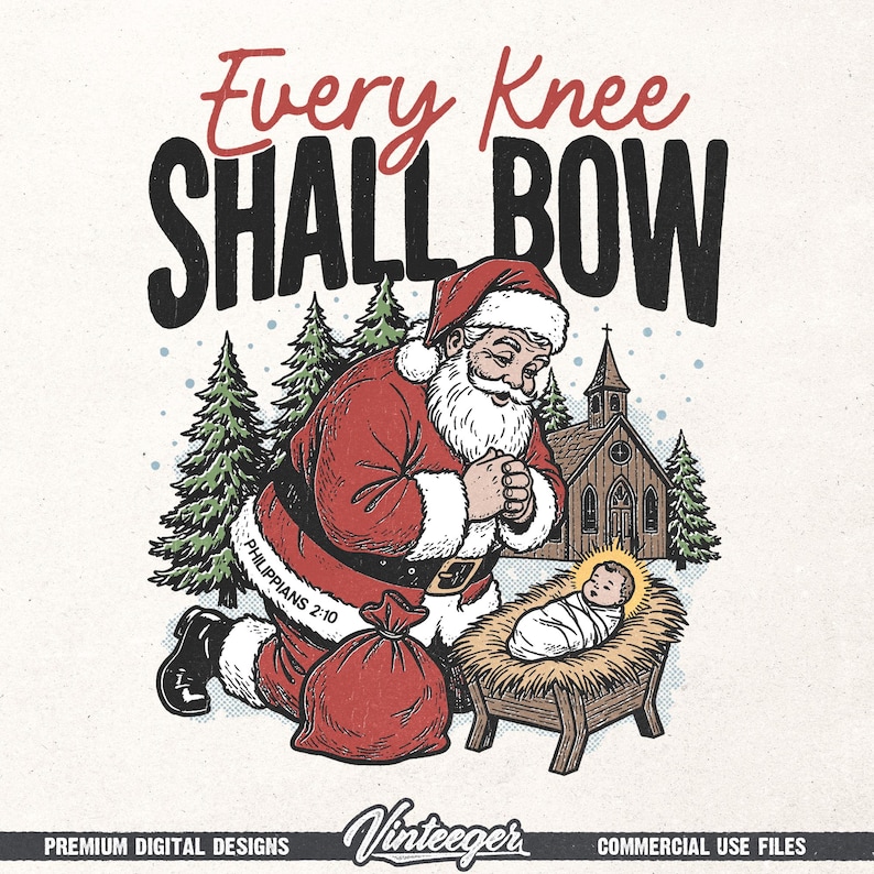 Santa Claus Digital Design - Christmas Bible Verse - Every Knee Shall ...