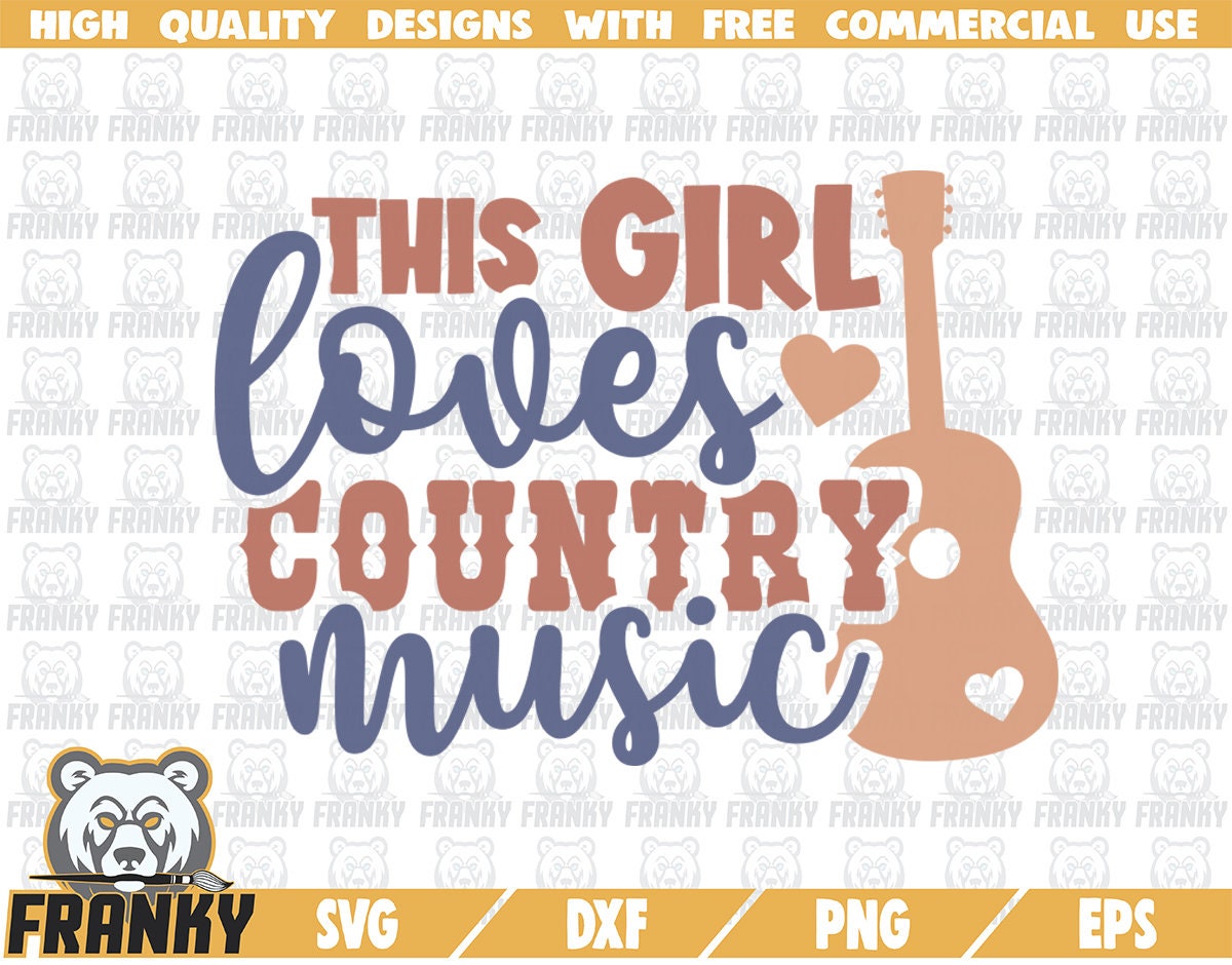 This Girl Loves Country Music Svg Cut File Dxf File Etsy