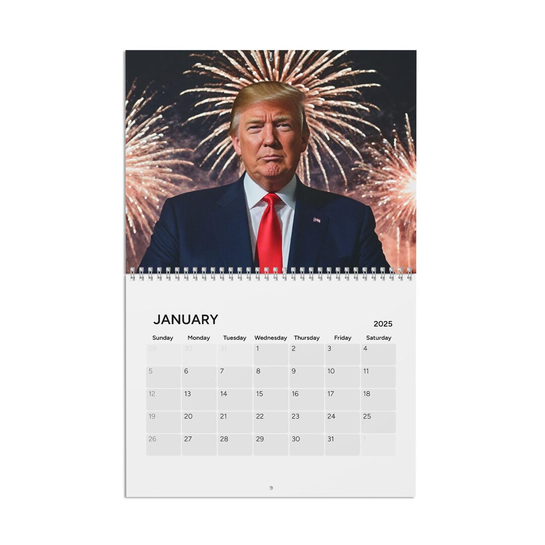 2025 Trump Calendar: Celebrate Every Day in Style, Political ...