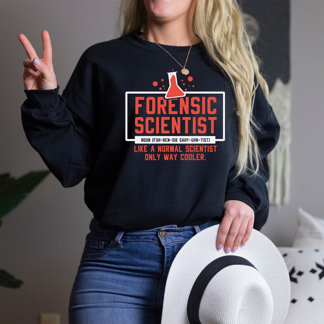 Forensic Scientist Like A Normal Scientist Forensic Science Chemistry ...