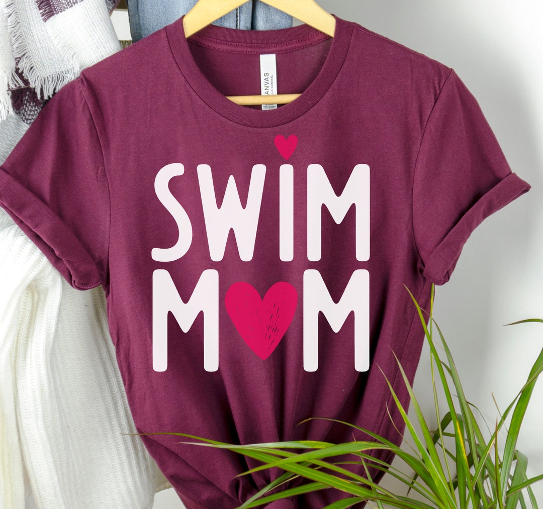 Swim Mom T-shirt: Motivational Sports Mom Life Tee - Etsy