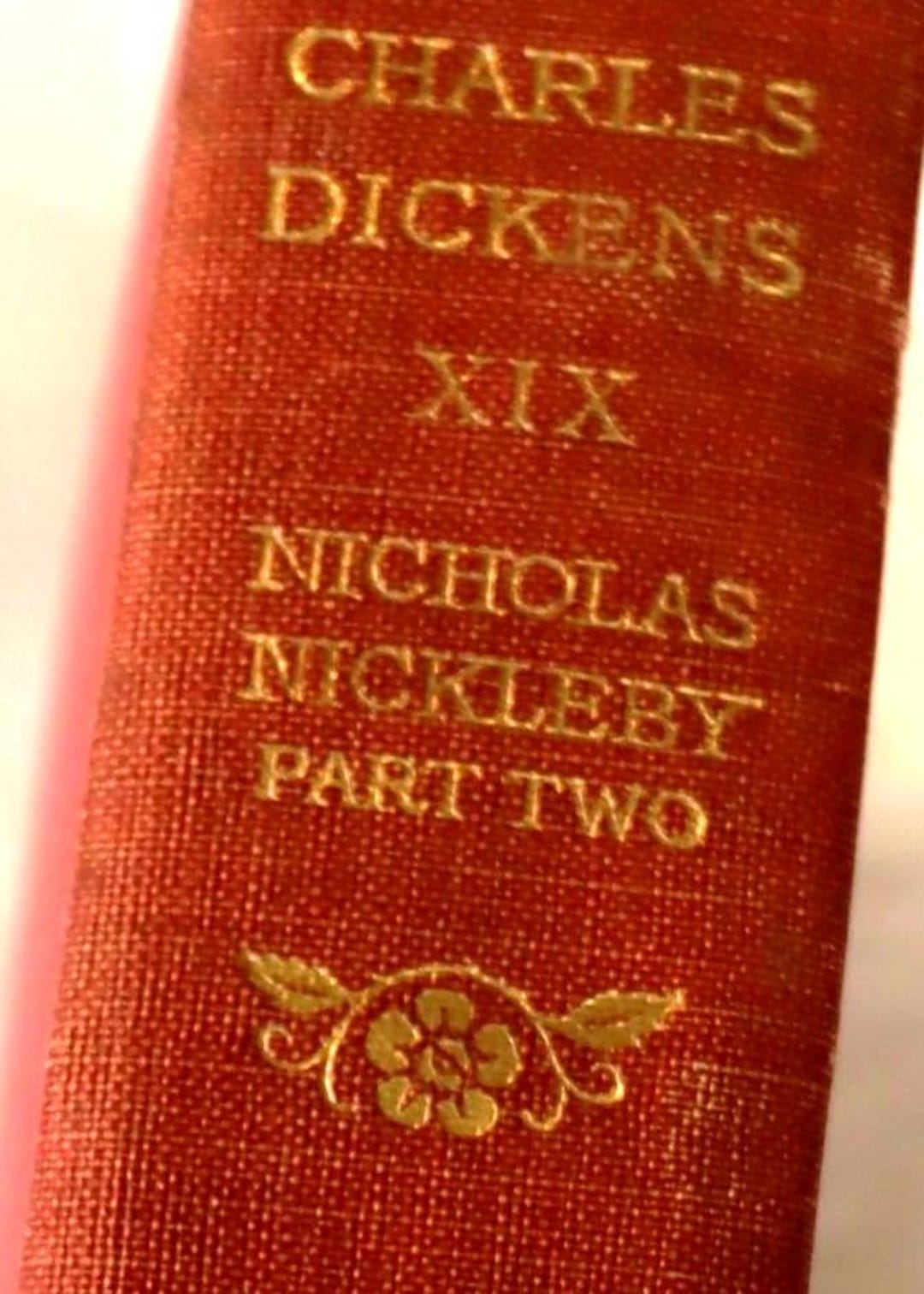 Charles Dickens, Nicholas Nickleby Part Two 1911, P F Collier and Son ...