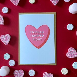 I'm Glad I Swiped Right Anniversary, Birthday or Valentines Day Card ...