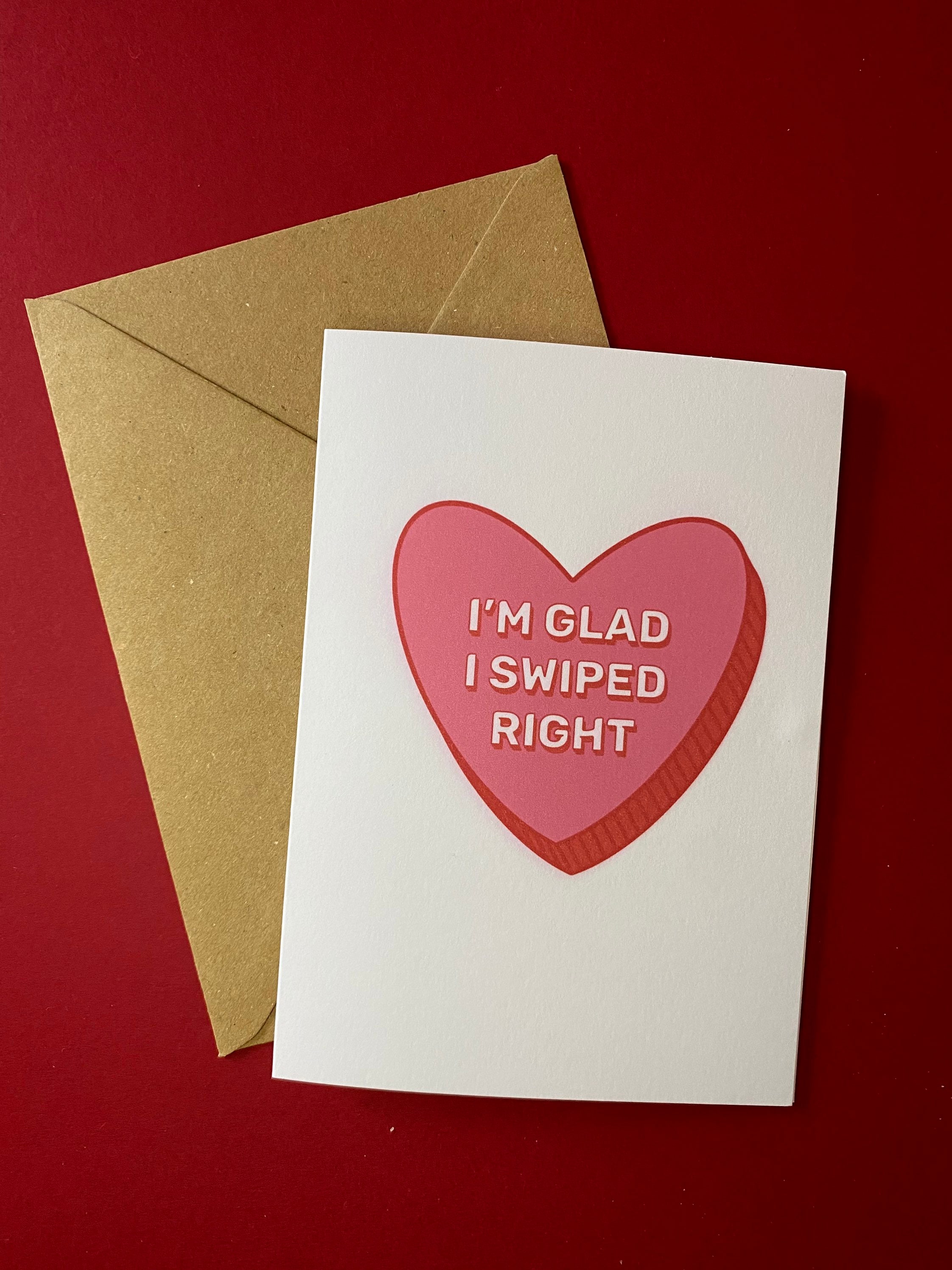 I'm Glad I Swiped Right Anniversary, Birthday or Valentines Day Card ...