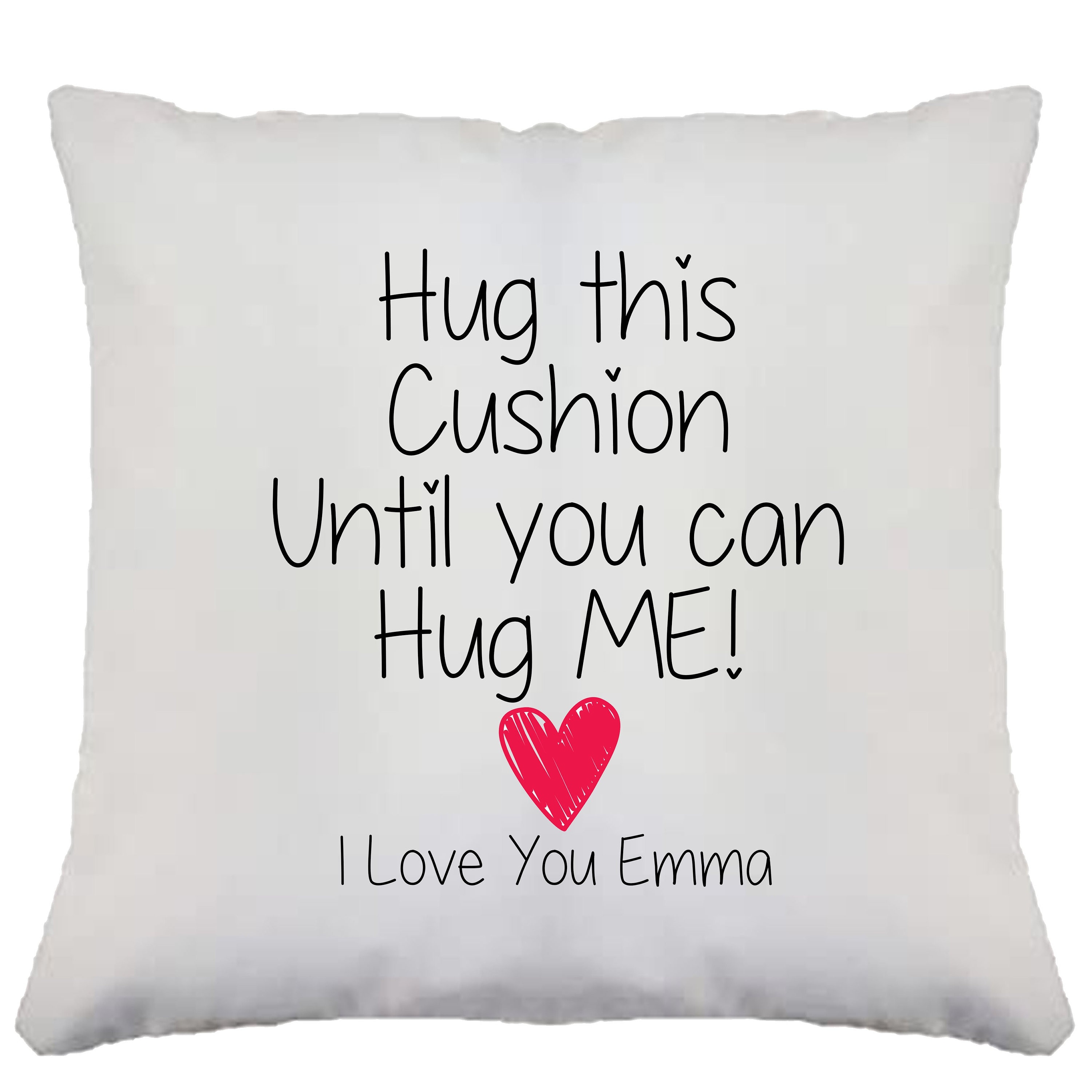 Hug This Cushion Until You Can Hug ME! - Etsy UK