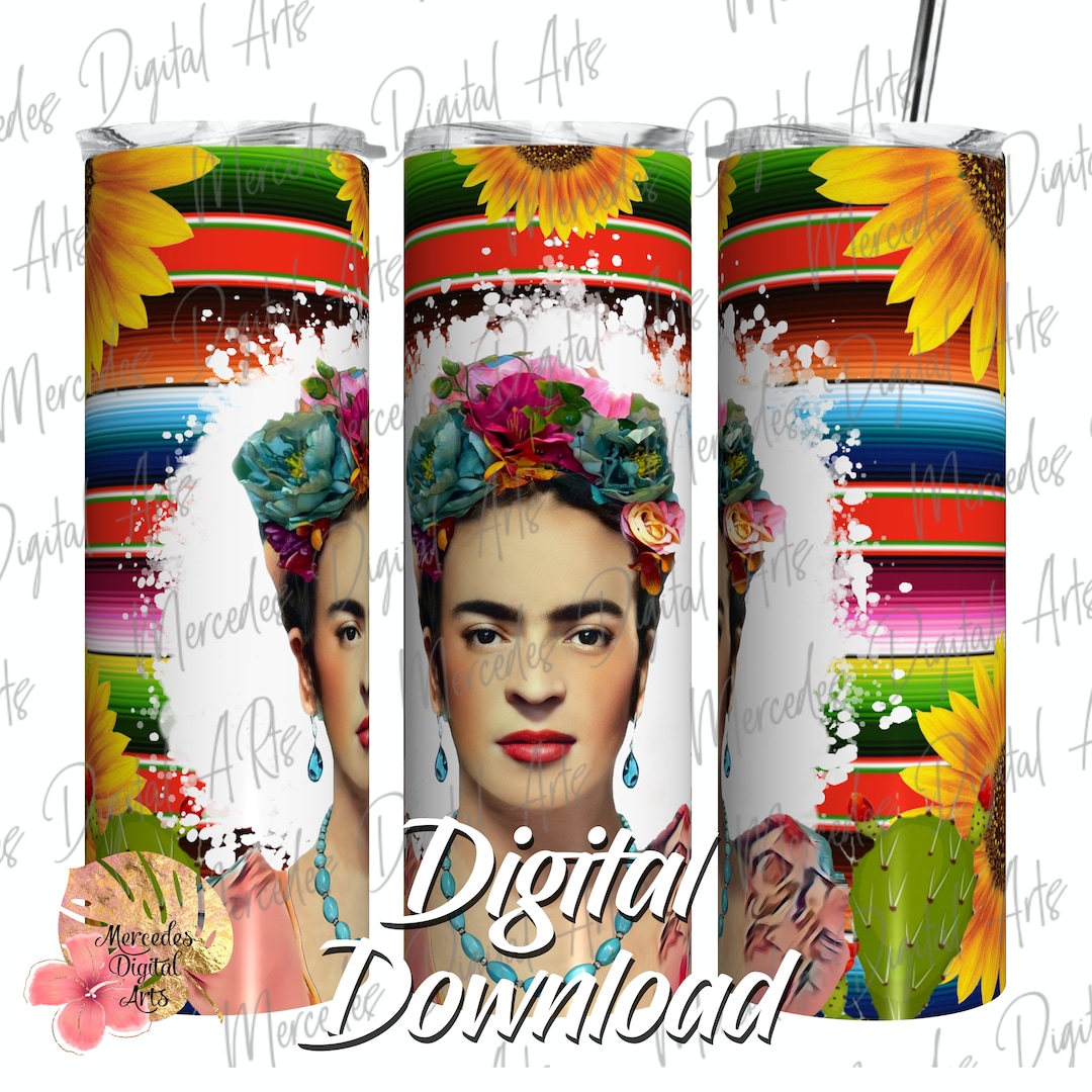 Frida Kahlo PNG Wrap. Frida PNG Wrap. Sarape Frida 20oz Skinny Straight ...