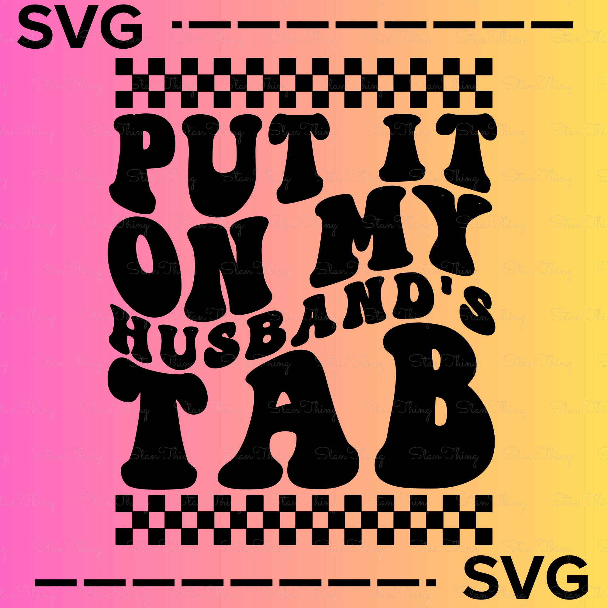 Put It on My Dad's Tab SVG, Put It on My Mom's Tab SVG, Put It on My ...