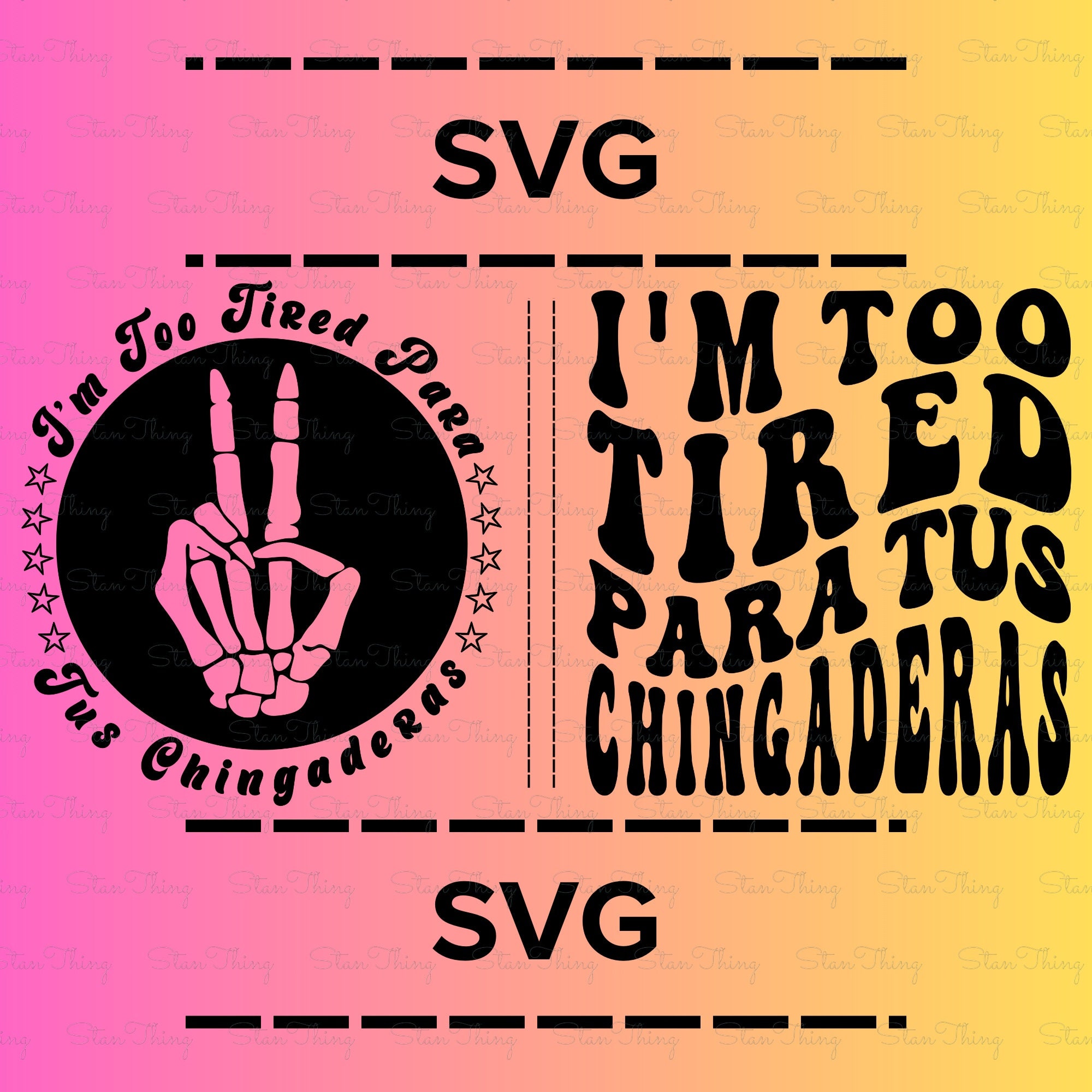 I'm Too Tired Para Tus Chingaderas SVG - Etsy