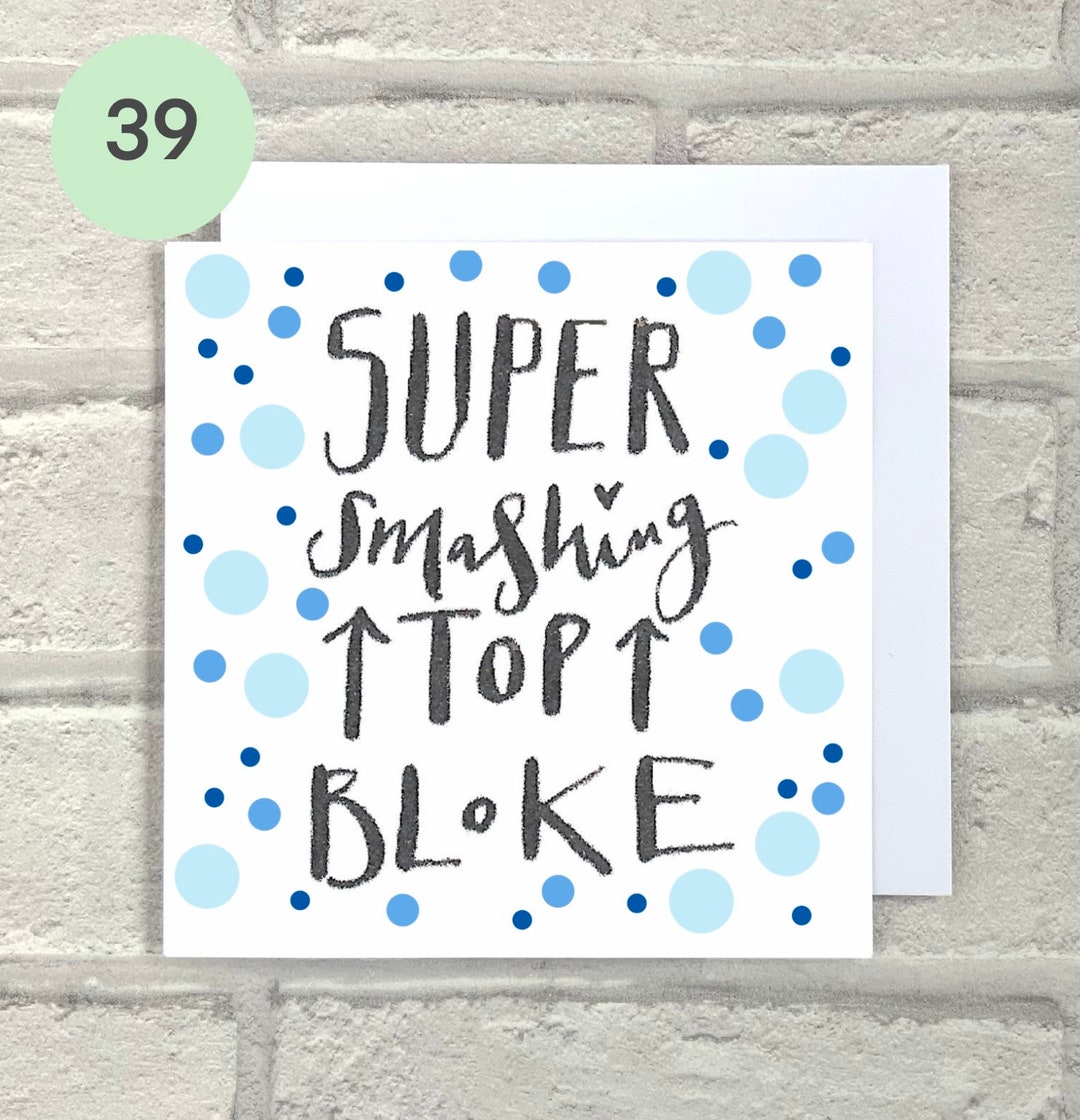 Super Smashing Top Bloke Birthday Card, Fun, Mates, Positive, Card for ...