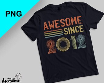 Awesome Since 2012 Png - Etsy