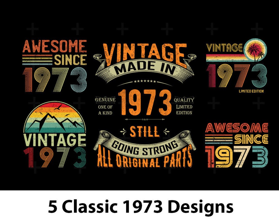 Vintage 1973 T-shirt Design Bundle Set of 5 PNG Files 50th Birthday 50 ...