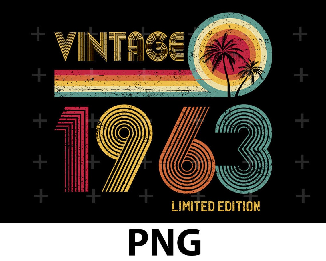Vintage 1963 PNG 60th Birthday PNG 60 Year Old PNG 1963 Retro - Etsy