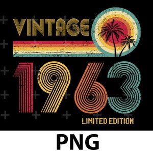 Vintage 1963 PNG 60th Birthday PNG 60 Year Old PNG 1963 Retro Vintage ...