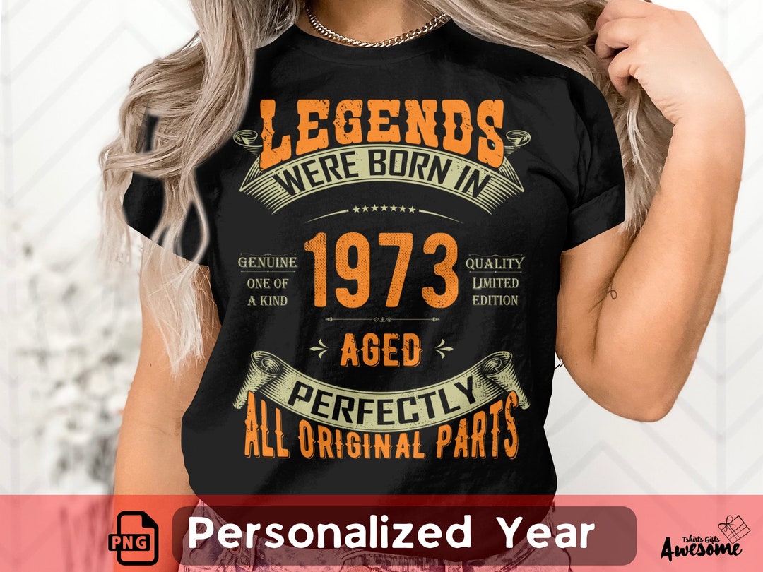 Legends Were Born in Custom Year PNG Any Age Birthday Png Retro Style ...