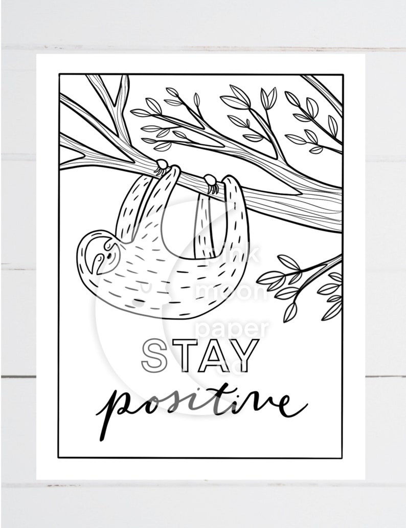 Sloth Stay Positive Printable Coloring Page, Kids Fun, Party Favors ...