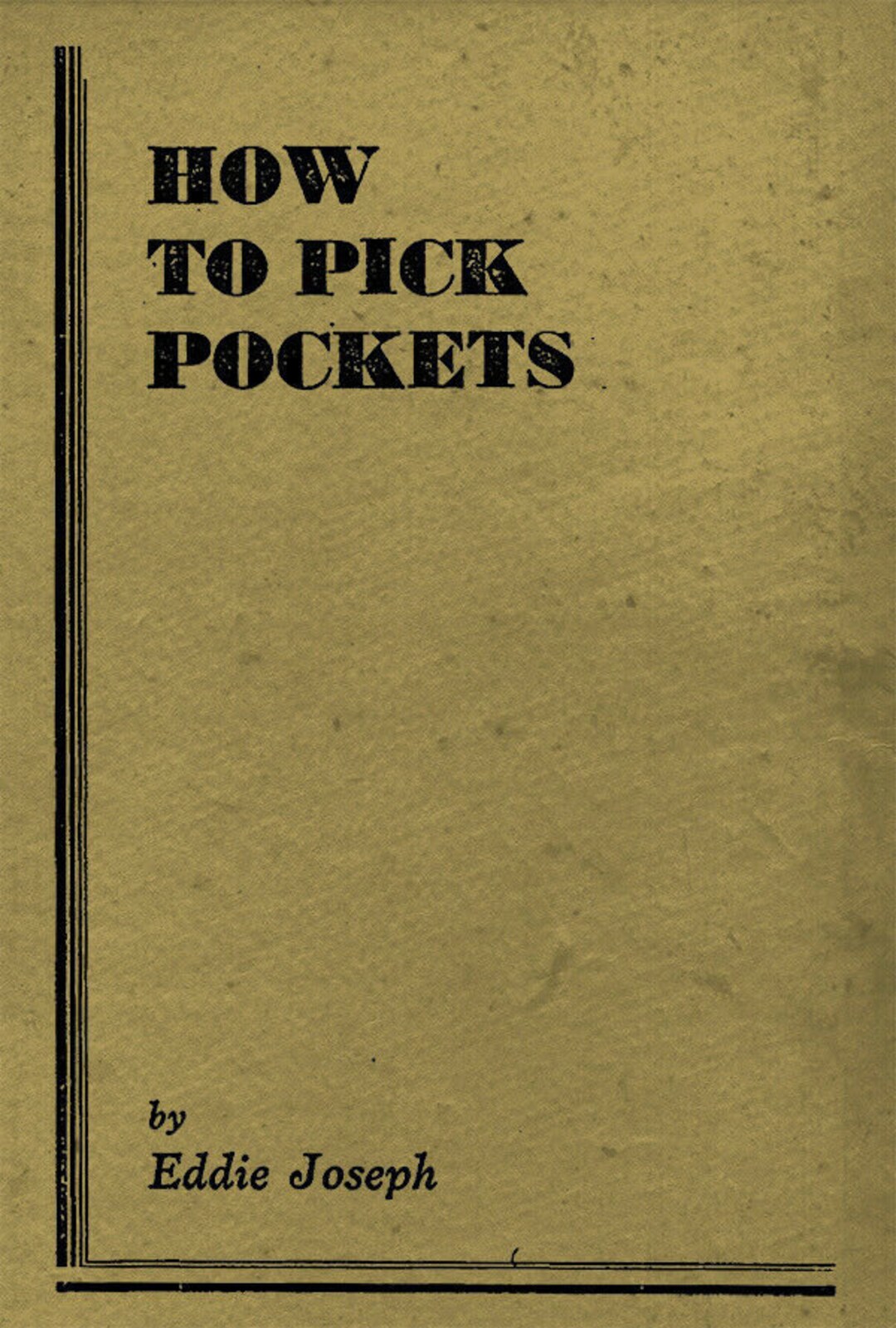 HOW to PICK POCKETS by Eddie Joseph (1940) / Vintage Entertainment ...