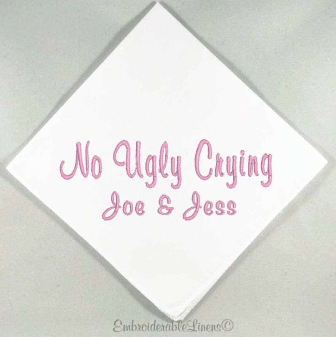 Personalized Embroidered Handkerchief – No Ugly Crying, Wedding Gift - Etsy