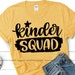 Kinder Squad Svg, Kindergarten Teacher Svg, Instant Download Svg,eps ...