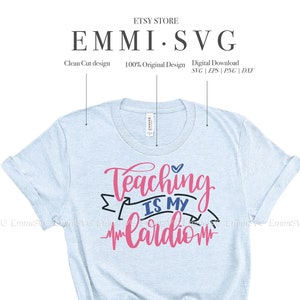 Teaching is My Cardio Svg, Teacher Svg, Love Teaching, Pre K Teacher ...