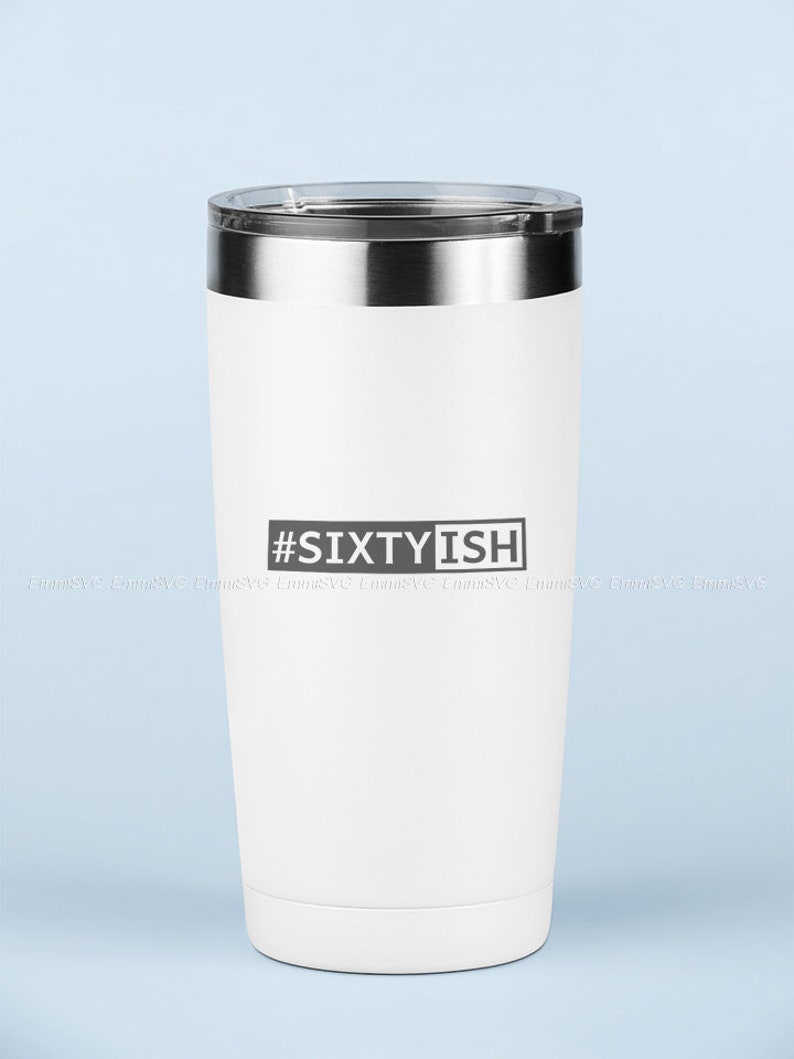 60th Birthday Svg, Sixty Birthday Svg, 60ish Svg, Birthday Saying Svg ...