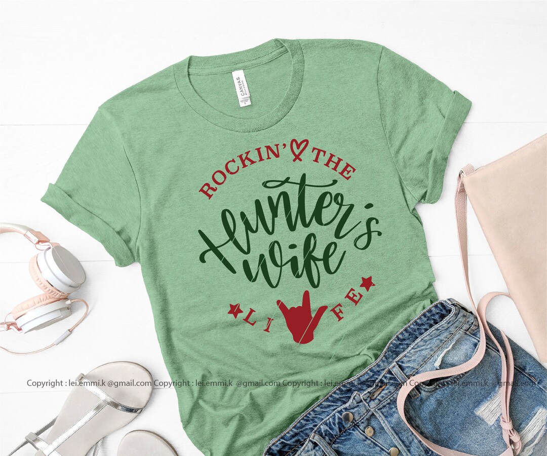 Hunter Wife Svg, Wife Shirt Design, Instant Download Svg,eps,dxf,png ...