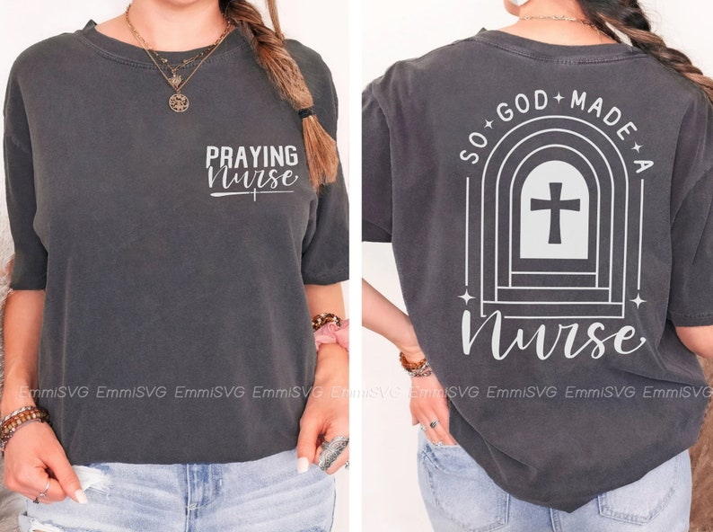 Christian Nurse Svg Shirt Design, Praying Nurse Svg, so God Made a ...