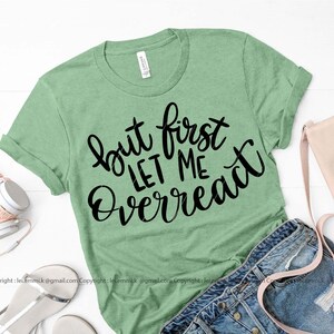 But First Let Me Overreact Svg for Circuit and Silhouette Cameo. Free ...