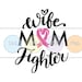Wife Mom Fighter Svg for Cricut and Silhouette Cameo . Free Commercial ...