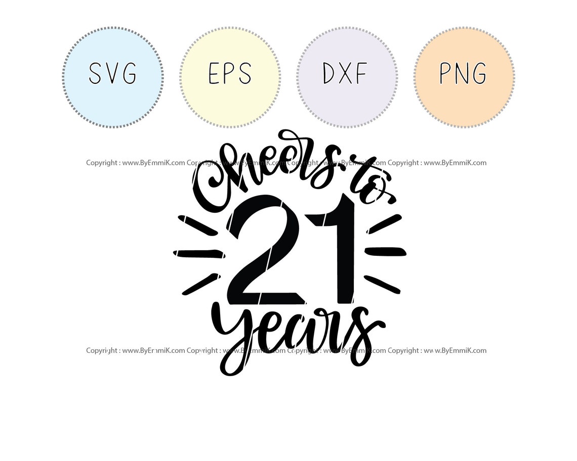 21 birthday svg cheers to 21 years instant download | Etsy
