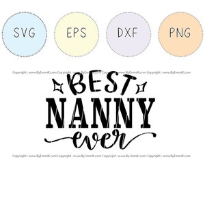 Nanny svg best nanny ever svg best grandma svg grandma | Etsy